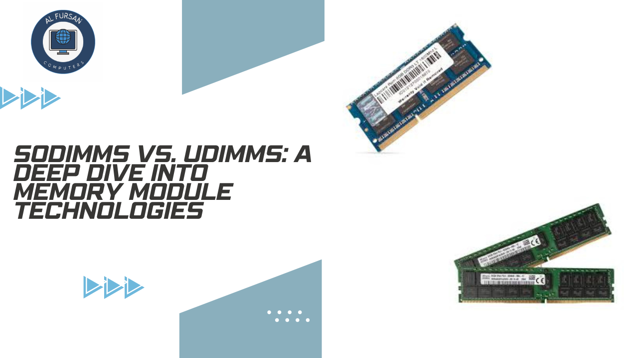 SODIMM vs UDIMM: What’s the Difference in Memory Modules? - AL FURSAN